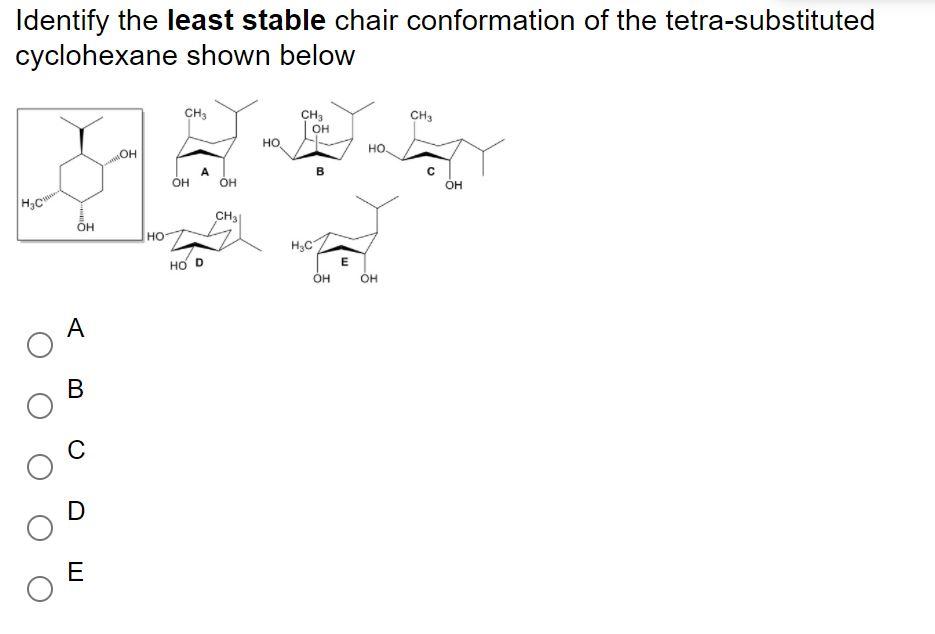Solved Identify the least stable chair conformation of the | Chegg.com