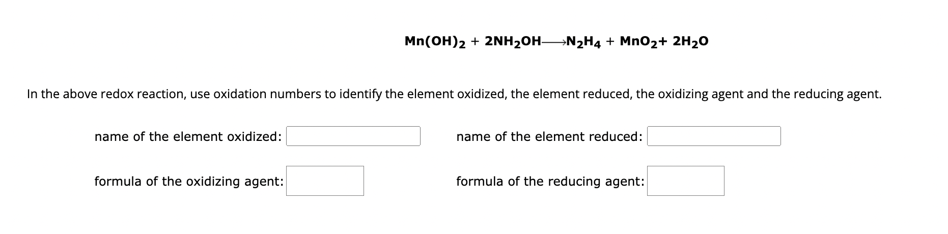 Solved Mn(OH)2+2NH2OH N2H4+MnO2+2H2O In the above redox | Chegg.com