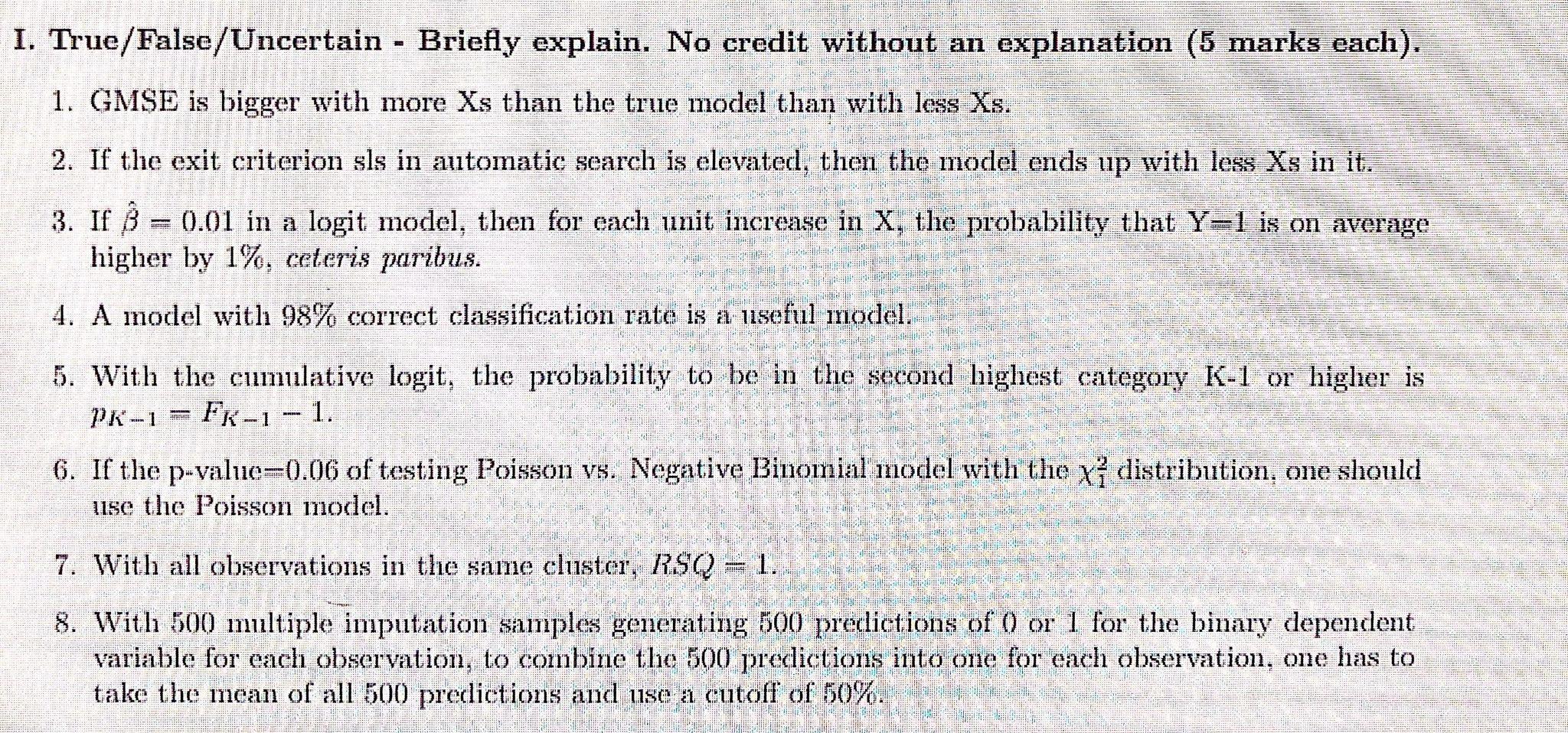 Solved I. True/False/Uncertain - Briefly explain. No credit | Chegg.com