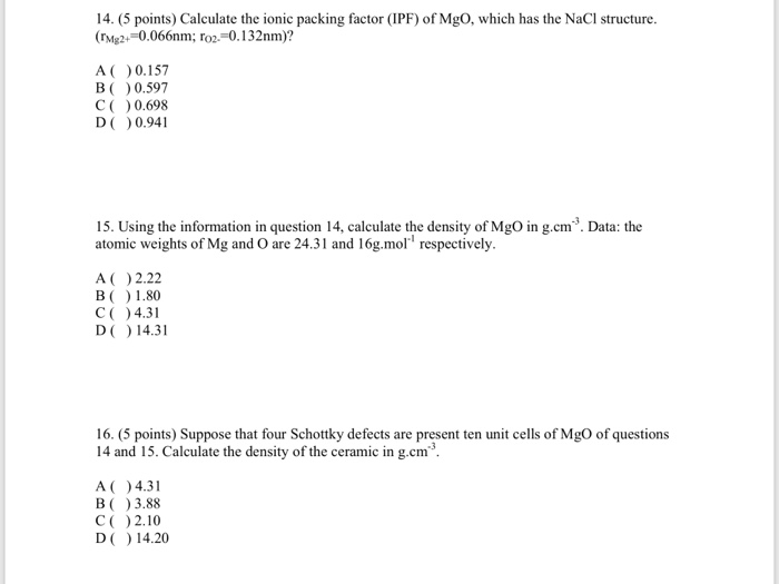 Solved 14. (5 points) Calculate the ionic packing factor | Chegg.com