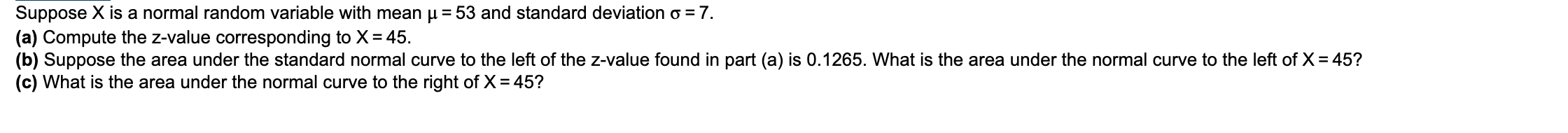 [Solved]: show all work please Suppose X is a normal random