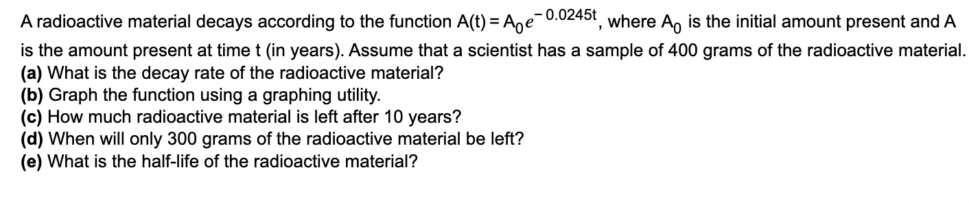 Solved A radioactive material decays according to the | Chegg.com