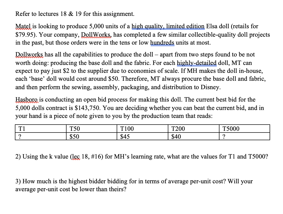 Refer to lectures 18 \& 19 for this assignment. Matel | Chegg.com