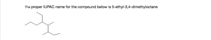 Solved The proper IUPAC name for the compound below is | Chegg.com
