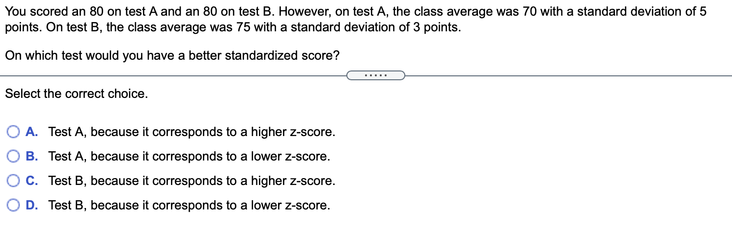 Solved You scored an 80 on test A and an 80 on test B. | Chegg.com