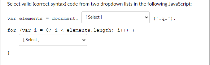 Solved Select valid (correct syntax) code from two dropdown | Chegg.com