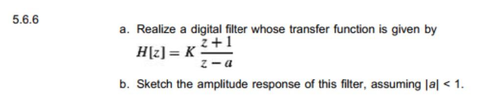 Solved a. Realize a digital filter whose transfer function | Chegg.com