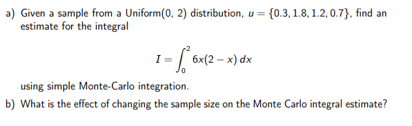 Solved a) Given a sample from a Uniform(0, 2) distribution, | Chegg.com