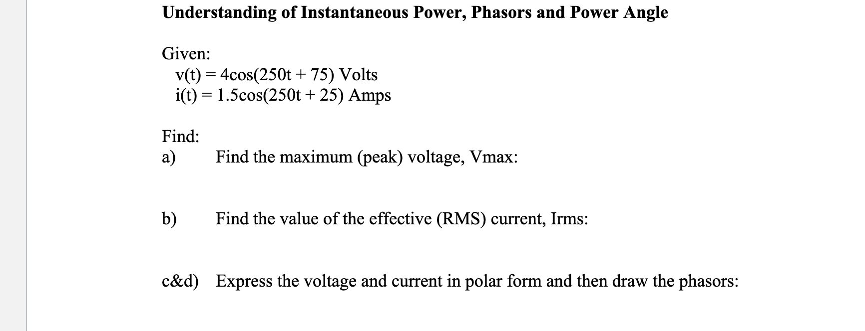 Solved Understanding of Instantaneous Power, Phasors and | Chegg.com