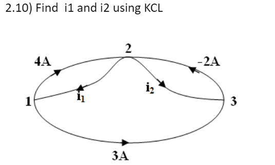 Solved 2.10) Find i1 and i2 using KCL | Chegg.com