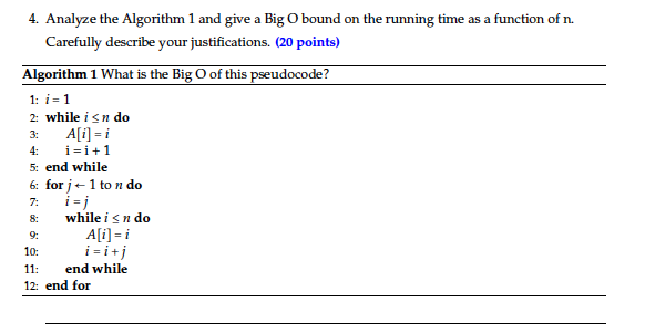 Solved 3: 4. Analyze the Algorithm 1 and give a Big O bound | Chegg.com