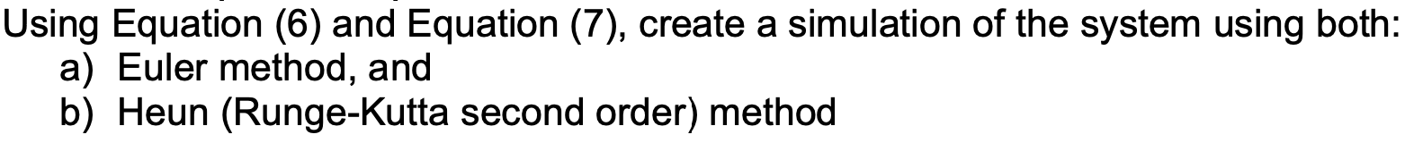 Solved Using Equation 6 And Equation 7 Create A