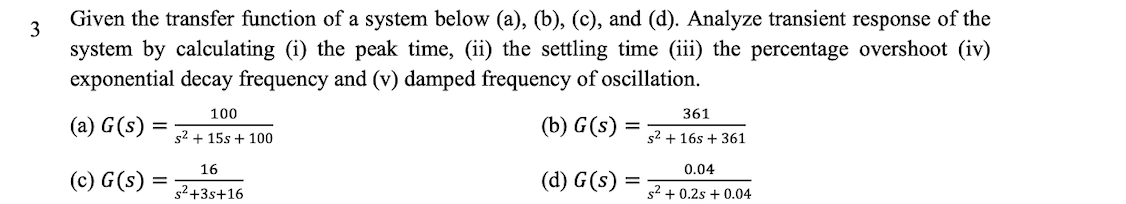 Solved Given the transfer function of a system below (a), | Chegg.com