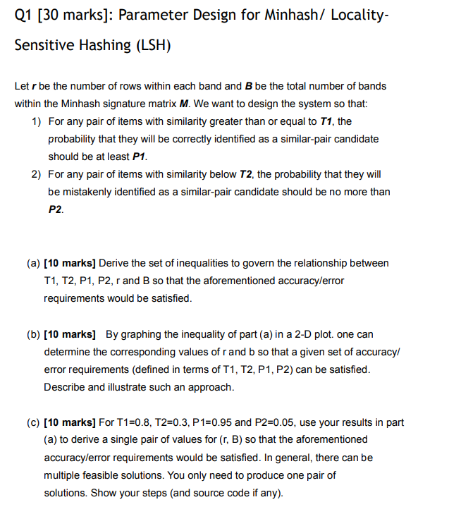 Q1 [30 marks]: Parameter Design for Minhash/ | Chegg.com