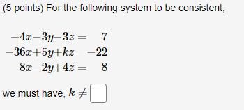 Solved (5 points) For the following system to be consistent, | Chegg.com