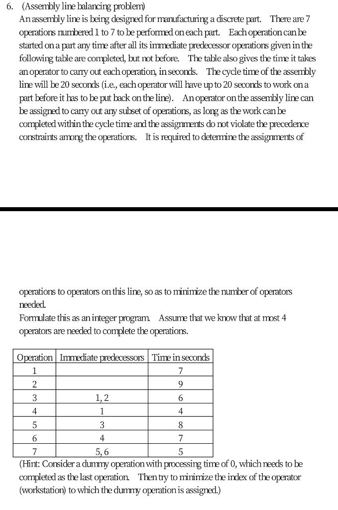 Solved 6. (Assembly line balancing problem) An assembly line | Chegg.com
