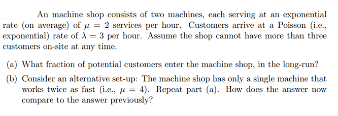 Solved An machine shop consists of two machines, each | Chegg.com