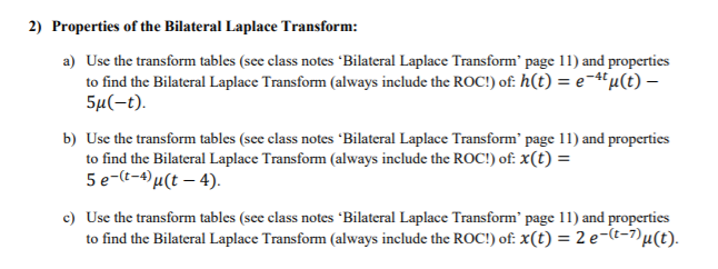 Solved 2) Properties of the Bilateral Laplace Transform: a) | Chegg.com