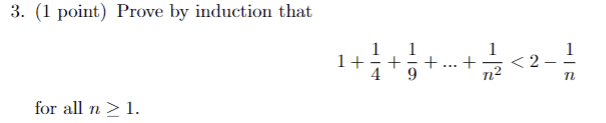 Solved Prove by induction that 1 + 1/4 + 1/9 + ... + | Chegg.com