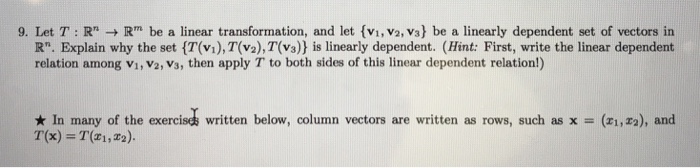 Solved 9. Let T : Rn ? Rm be a linear transformation, and | Chegg.com