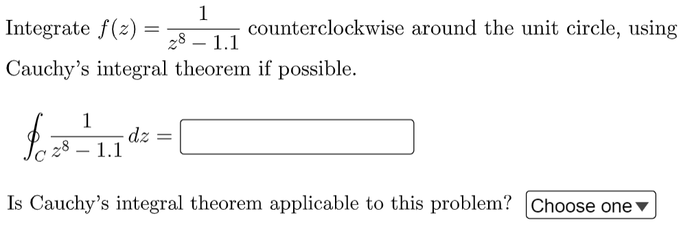 Solved = 1 Integrate f(z) = counterclockwise around the unit | Chegg.com
