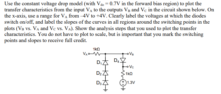 Solved Use the constant voltage drop model (with Vdo = 0.7V | Chegg.com
