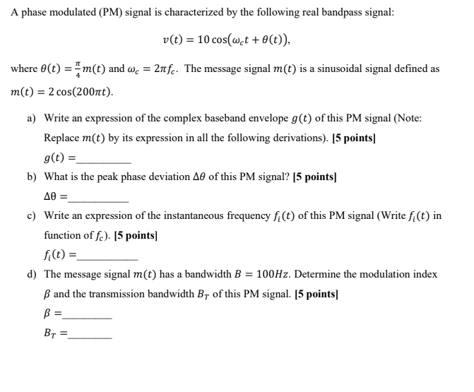 Solved A phase modulated (PM) signal is characterized by the | Chegg.com