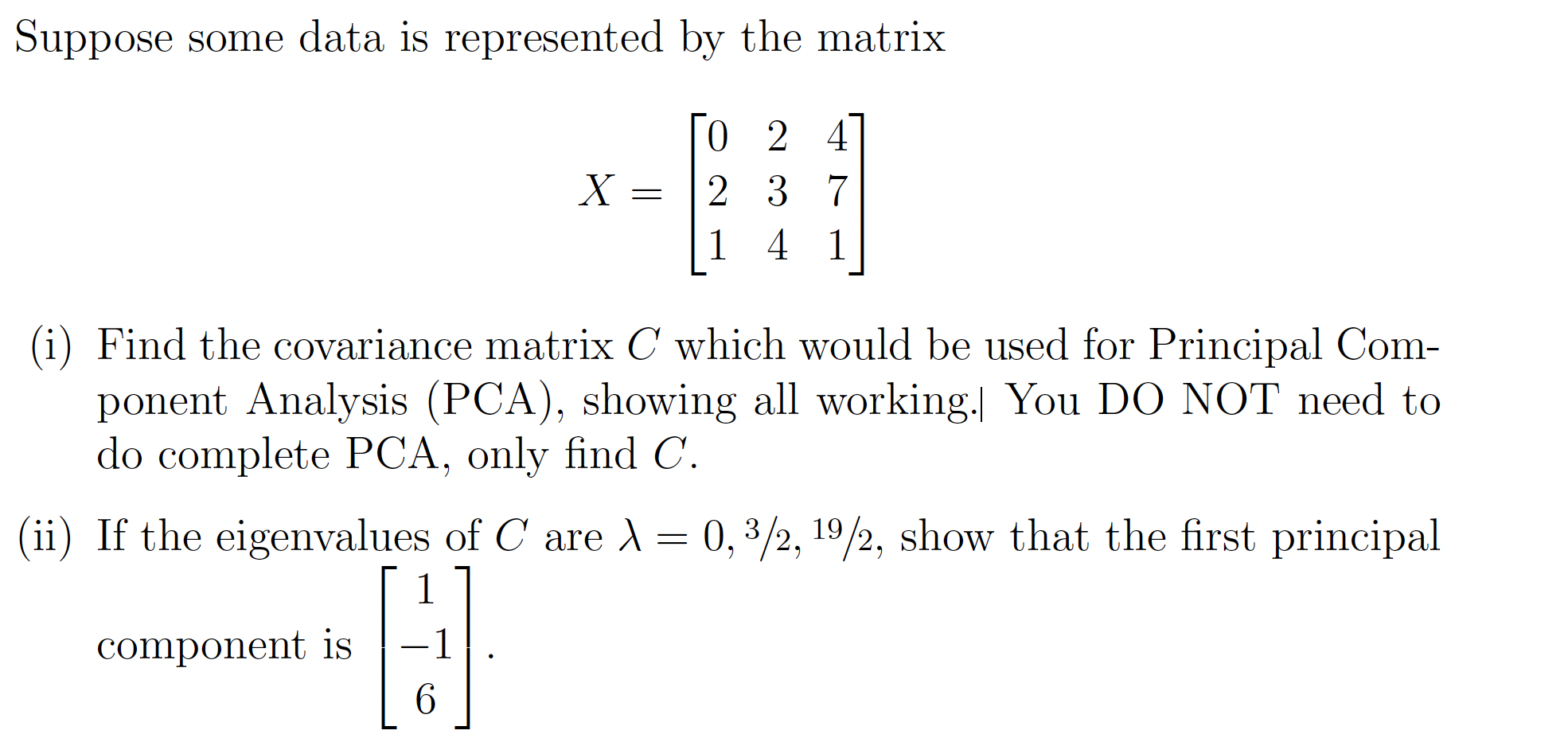 Solved Suppose some data is represented by the matrix | Chegg.com