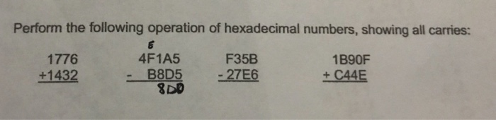 Solved Perform the following operation of hexadecimal | Chegg.com