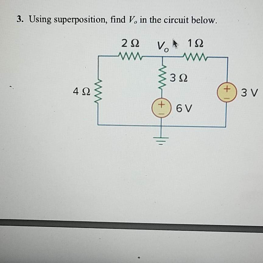 Solved 3. Using superposition, find Vo in the circuit below. | Chegg.com
