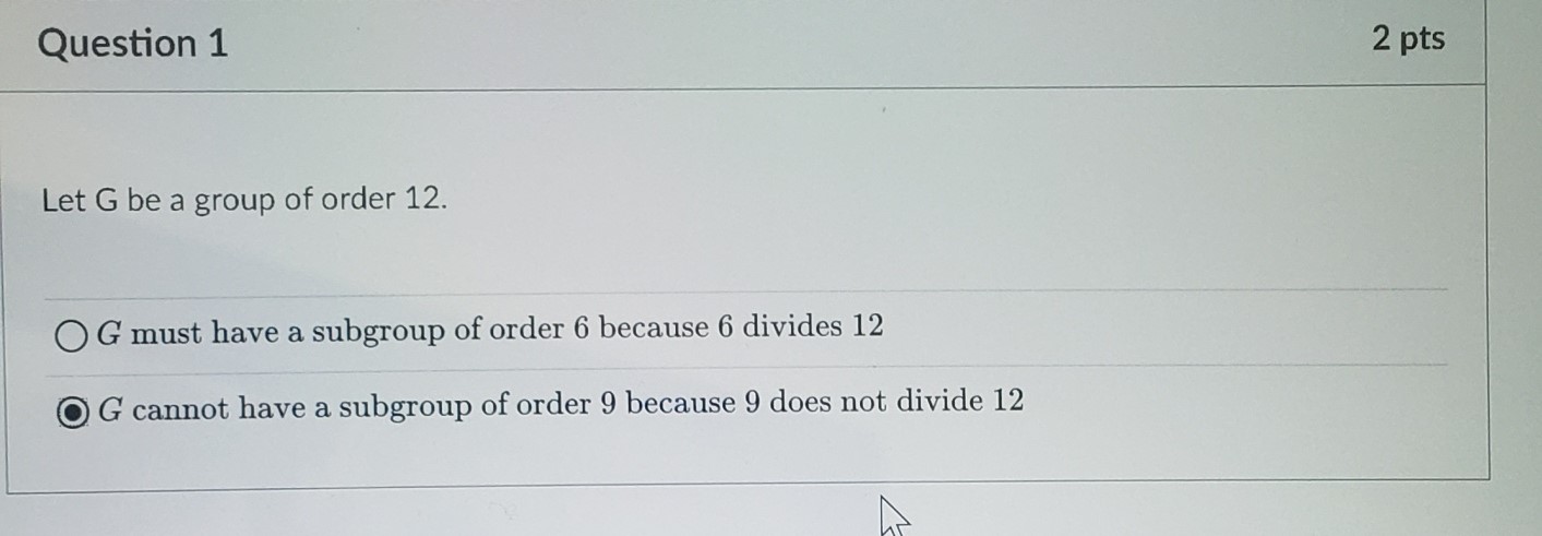Solved Question 1 2 pts Let G be a group of order 12. OG | Chegg.com