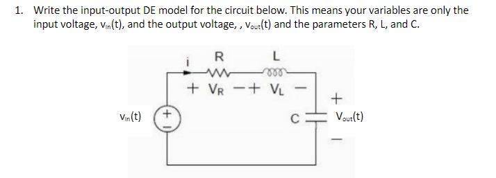 Solved 1. Write the input-output DE model for the circuit | Chegg.com