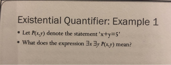 Solved Existential Quantifier: Example1 . Let P(x,y) denote | Chegg.com