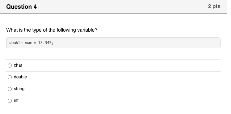 Solved What is the type of the following variable? double | Chegg.com