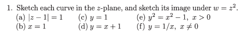 Solved 1. Sketch each curve in the z-plane, and sketch its | Chegg.com
