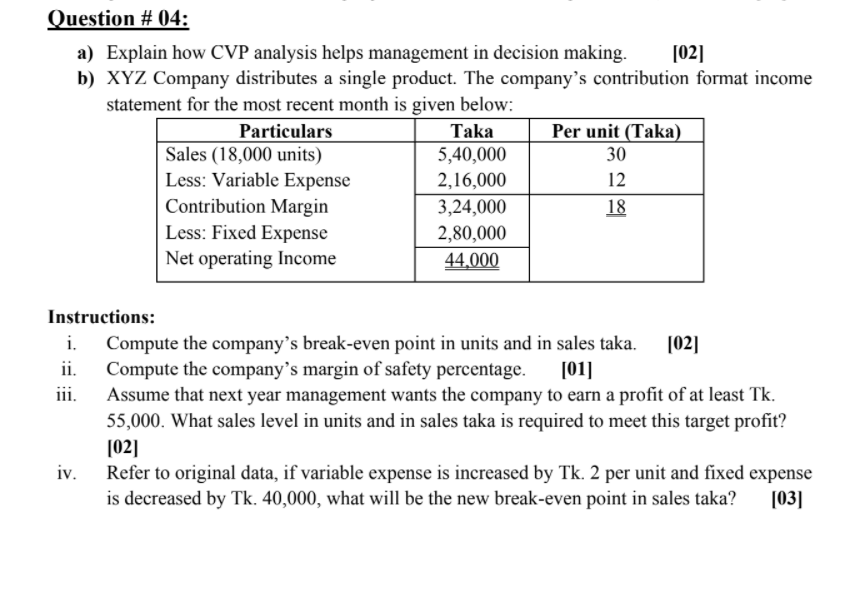 Solved Question # 04: a) Explain how CVP analysis helps | Chegg.com