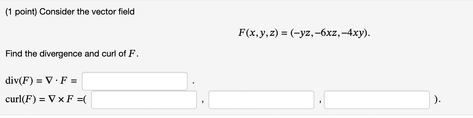 Solved (1 point) Consider the vector field | Chegg.com Solved (1 point) Consider the vector field | Chegg.com