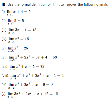Solved [B] Use the formal definition of limit to prove the | Chegg.com