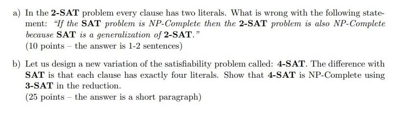 a) In the 2-SAT problem every clause has two | Chegg.com