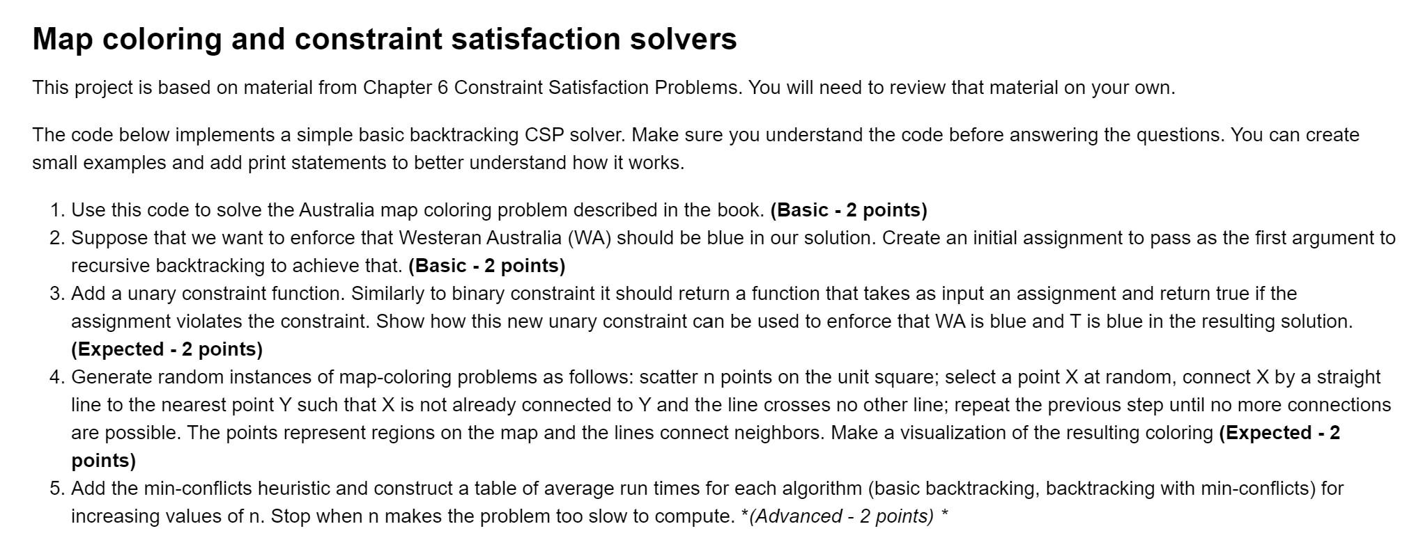 Solved def isComplete(assignment): return None not in | Chegg.com
