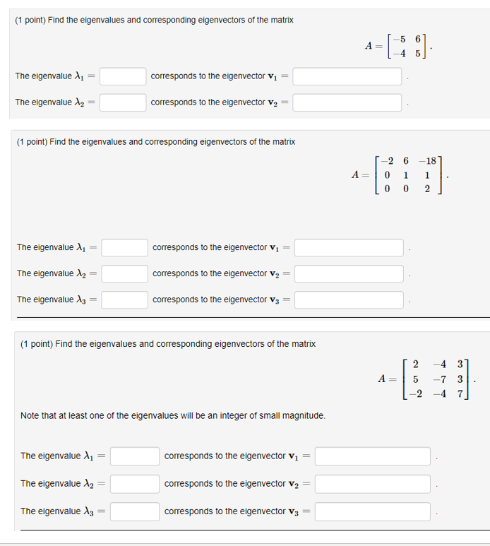 Solved (1 point) Find the eigenvalues and corresponding | Chegg.com