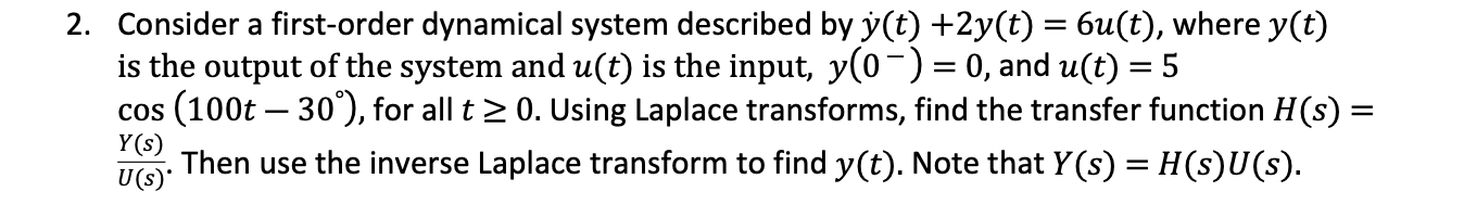 Solved 2. Consider a first-order dynamical system described | Chegg.com