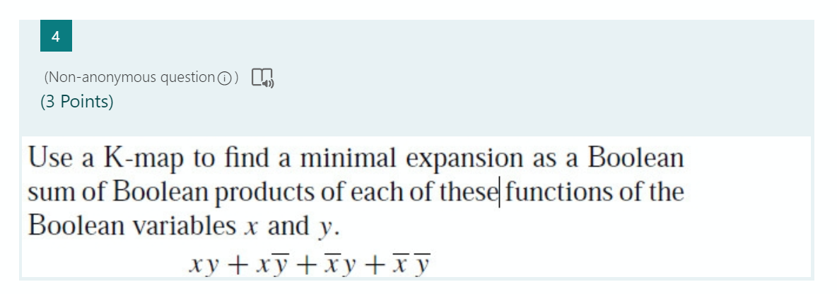 Solved 4 (Non-anonymous question Ⓒ) (3 Points) Use a K-map | Chegg.com
