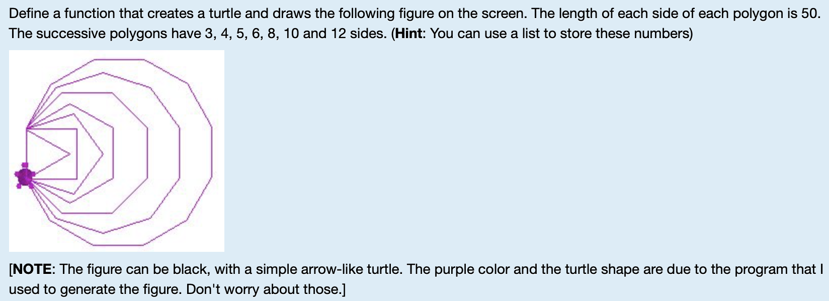 Solved Define a function that creates a turtle and draws the | Chegg.com