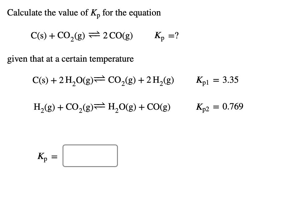 Solved Calculate the value of Kp for the equation C(s) | Chegg.com