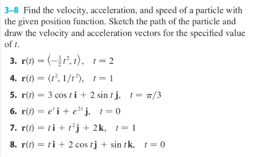 Solved 3-8 Find the velocity, acceleration, and speed of a | Chegg.com