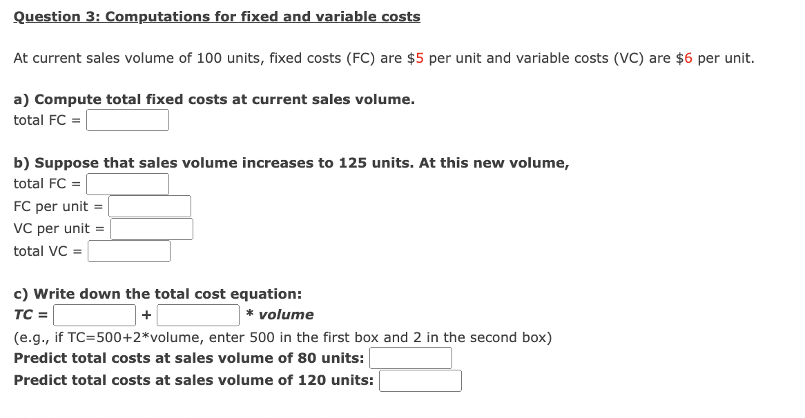 Solved Question 3: Computations for fixed and variable costs | Chegg.com