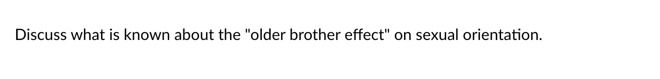 Solved Discuss what is known about the "older brother | Chegg.com