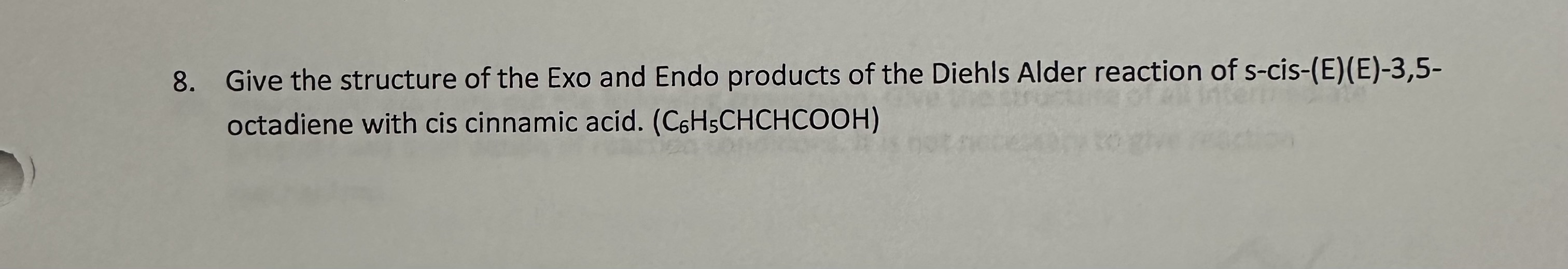 Solved Give the structure of the Exo and Endo products of | Chegg.com