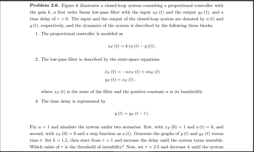 Solved Figure 6 illustrates a closed-loop system consisting | Chegg.com